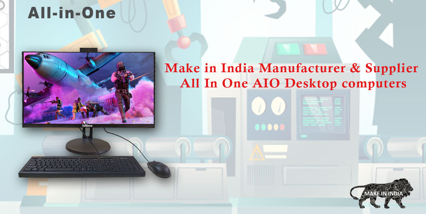Make in India Manufacturer & Supplier All In One AIO Desktop computers